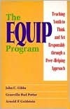 The EQUIP Program: Teaching Youth to Think and Act Responsibly Through ...