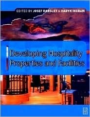 Developing Hospitality Properties and Facilities by Hadyn Ingram ...