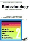 Biotechnology, 2E, Vol. 2, Genetic Fundamentals and Genetic Engineering ...