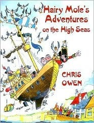 Hairy Mole's Adventures on the High Seas by Chris Owen | Goodreads