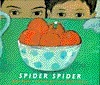 Spider, Spider by Kate Banks | Goodreads