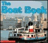 The Boat Book (Science Emergent Readers) by Samantha Berger | Goodreads