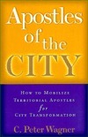 Apostles of the City by C. Peter Wagner | Goodreads