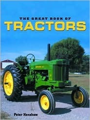 The Great Book of Tractors by Peter Henshaw | Goodreads