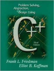 Problem Solving, Abstraction, and Design Using C++ by J.K. | Goodreads