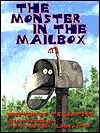 The Monster In The Mailbox by T.E. Watson | Goodreads