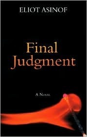 Final Judgment by Eliot Asinof | Goodreads
