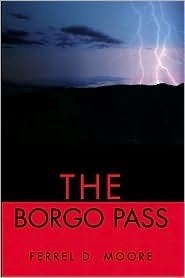The Borgo Pass by Ferrel D. Moore | Goodreads