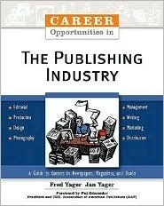 Career Opportunities In The Publishing Industry by Fred Yager | Goodreads