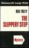 The Slippery Step (U) by Rae Foley | Goodreads