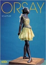 Orsay: Sculpture by Anne Pingeot | Goodreads