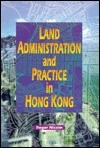 Land Administration and Practice in Hong Kong by Roger Nissim | Goodreads