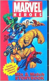 Marvel Heroes: Mix & Match Storybook by Randy Meredith | Goodreads