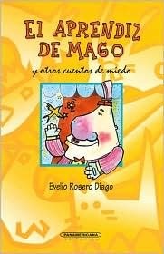 El Aprendiz de Mago (Spanish Edition) by Evelio Rosero | Goodreads