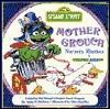 The Sesame Street Mother Grouch Nursery Rhymes by Michael Smollin ...