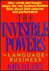 The Invisible Powers: The Language of Business by John Clancy Jr ...