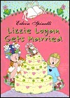 Lizzie Logan Gets Married by Eileen Spinelli | Goodreads