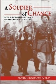 A Soldier Of Chance by Nathan Rosenfeld | Goodreads