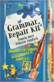 Grammar Repair Kit by William Vandyck | Goodreads