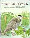 A Wetland Walk by Sherry Amsel | Goodreads