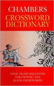 Chambers Crossword Dictionary by Catherine Schwartz | Goodreads