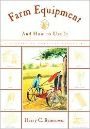 Farm Equipment and How to Use It by Harry C. Ramsower | Goodreads