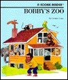 Bobby's Zoo (Rookie Readers) by Carolyn Lunn | Goodreads