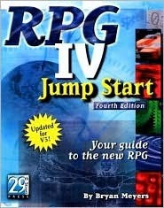 Rpg IV Jump Start: Your Guide to the New Rpg by Bryan Meyers | Goodreads