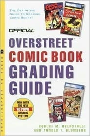 The Official Overstreet Comic Book Grading Guide by Robert M ...