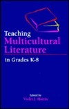 Teaching Multicultural Literature in Grades K Thru 8th by Violet J ...
