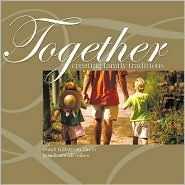 Together: Creating Family Traditions by Janell Sewall Oakes Rondi ...