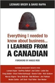 Everything I Needed to Know about Business-- I Learned from a Canadian ...