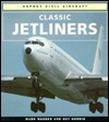 Classic Jetliners by Mark R. Wagner | Goodreads