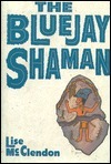 The Bluejay Shaman (Walker Mystery) by Lise McClendon | Goodreads