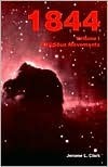 1844, Vol 1: Religious Movements by Jerome L. Clark | Goodreads