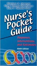 Nurse's Pocket Guide: Diagnoses, Interventions and Rationales by ...