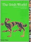 The Irish World: The History and Cultural Achievements of the Irish ...