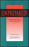 Unprepared!: A Husband's Story of Coping with His Wife's Stroke by ...