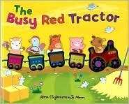 The Busy Red Tractor by Anna Claybourne | Goodreads