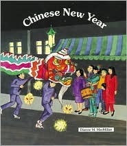 Chinese New Year (Best Holiday Books) by Dianne M. MacMillan | Goodreads