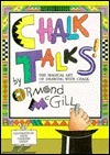 Chalk Talks!: The Magical Art of Drawing With Chalk by Ormond McGill ...