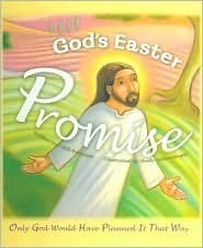 God's Easter Promise: Only God Would Have Planned It That Way by Todd ...