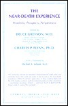 The Near-Death Experience: Problems, Prospects, Perspectives by Bruce ...