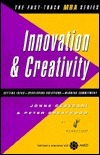 Innovation and Creativity (Fast-Track MBA Series) by Jonne Ceserani ...