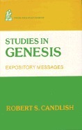 Studies in Genesis: Expository Messages by Robert Smith Candlish ...