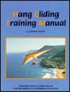 Hang Gliding Training Manual: Learning Hang Gliding Skills for Beginner ...