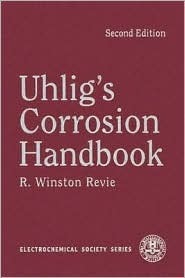 Uhlig's Corrosion Handbook by R. Winston Revie | Goodreads