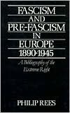 Fascism and Pre-Fascism in Europe, 1890-1945: A Bibliography of the ...