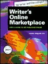 Writer's Online Marketplace : How & Where to Get Published Online by ...