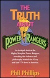 The Truth About Power Rangers by Phil Phillips | Goodreads